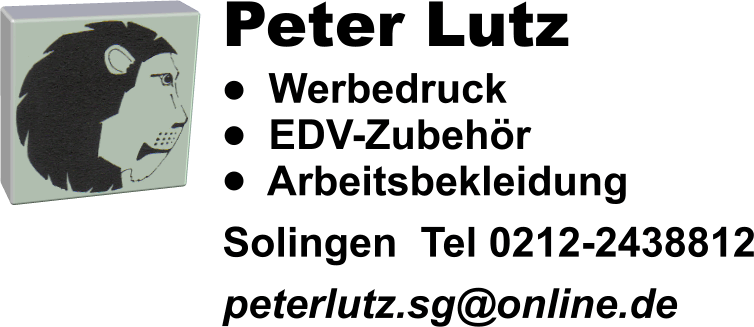 Peter Lutz Solingen | Werbedruck | Tinten - Toner | Arbeitsbekleidung ...